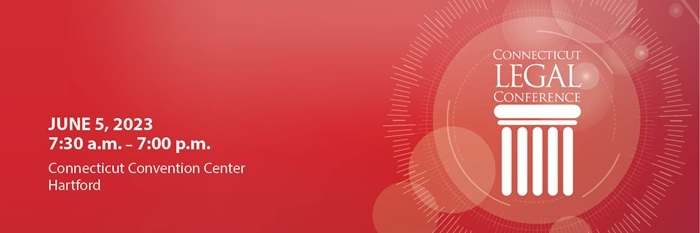 Pullman Attorneys to Speak at the 2023 Connecticut Legal Conference ...