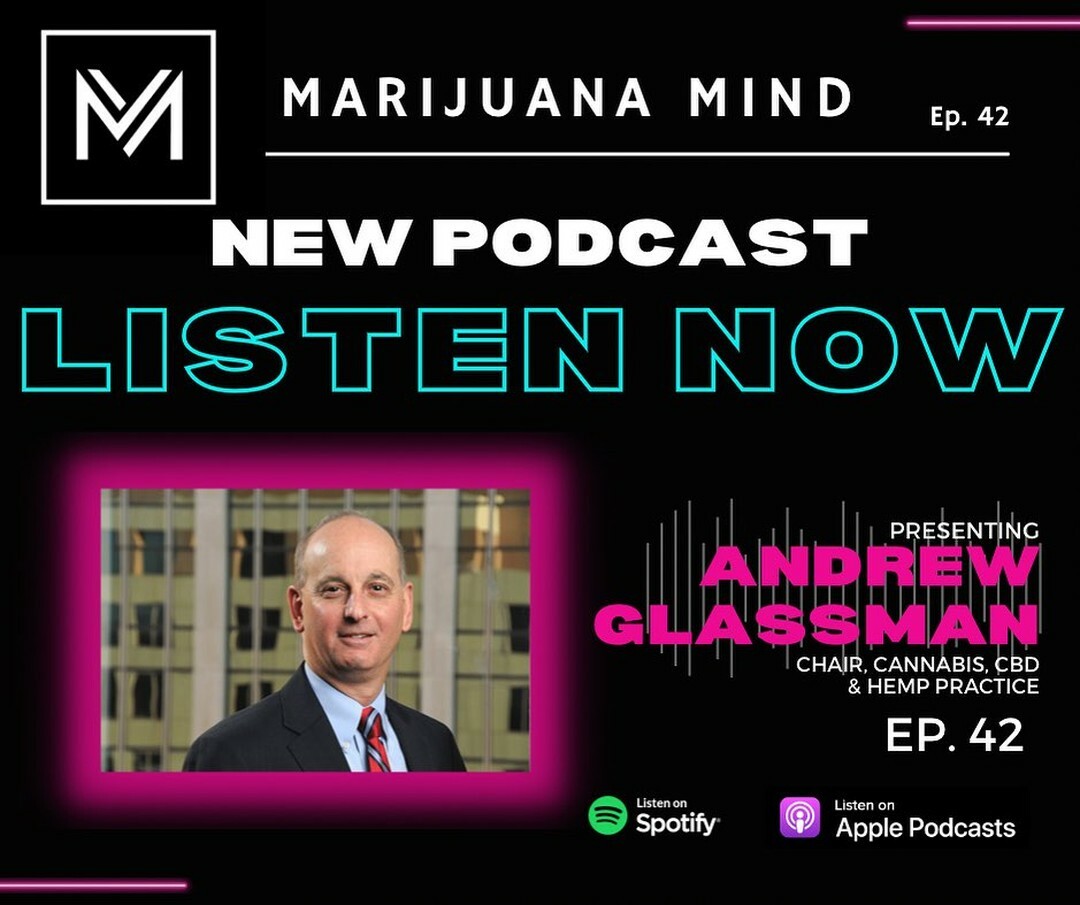 Andrew Glassman Talks Cannabis Industry on Marijuana Mind Podcast ...